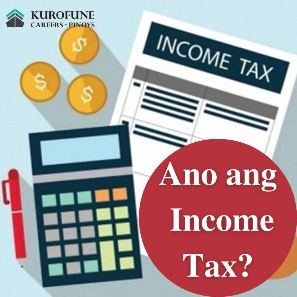 Ano ang Income Tax? - Wabisabi philippines