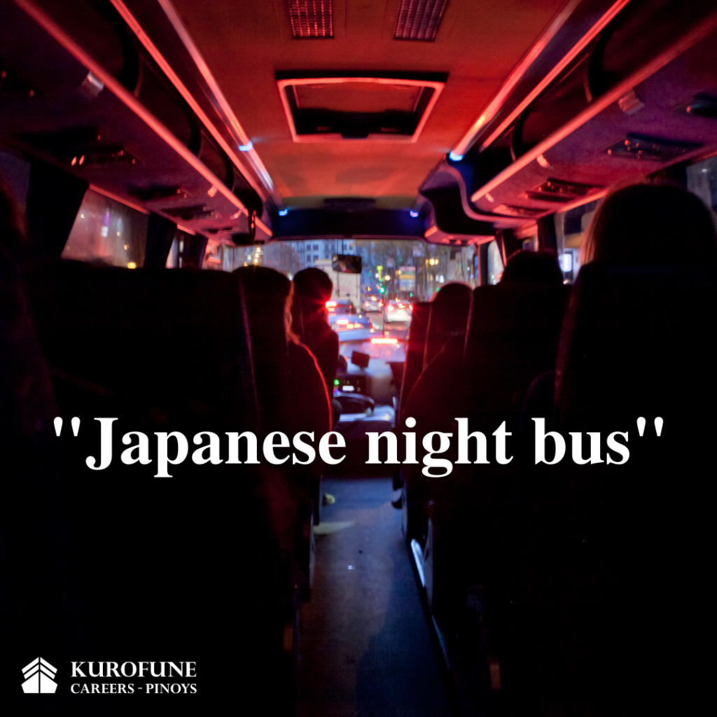 “Japanese night bus” - Wabisabi philippines