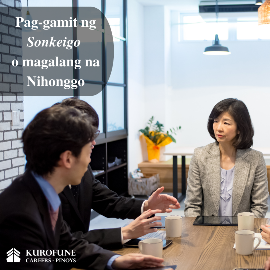 Pag gamit ng sonkeigo o magalang na Nihonggo - Wabisabi philippines